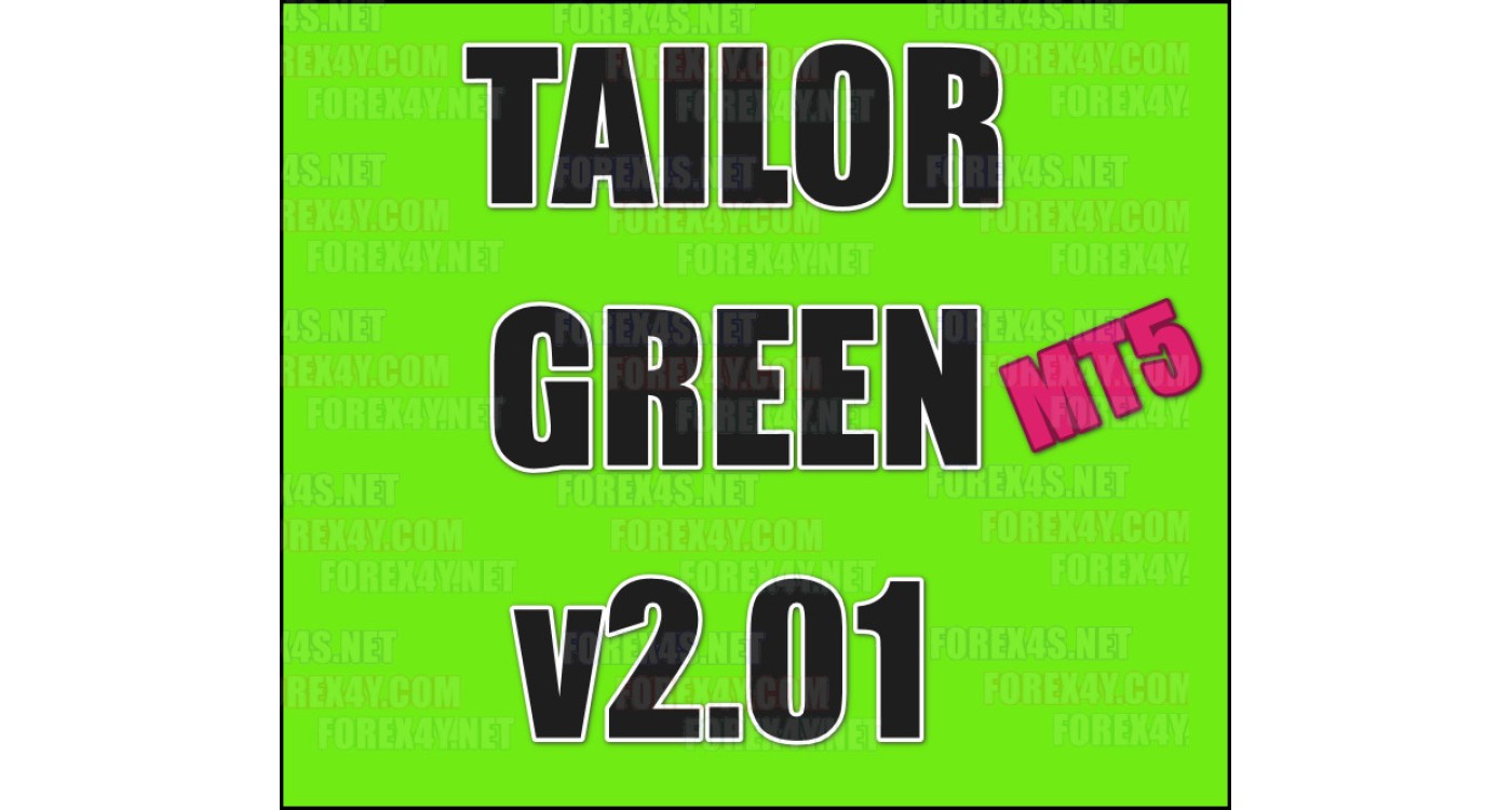 TAILOR GREEN v2.01 MT5