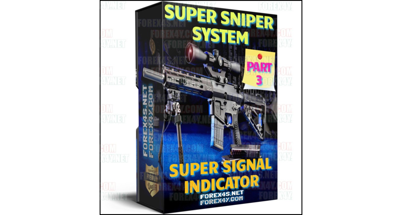 SUPER SIGNAL Indicator Part 3 SUPER SNIPER System