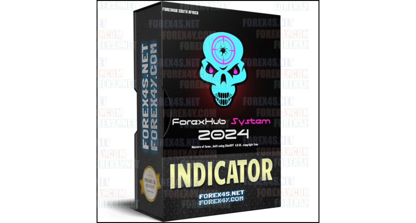 FOREXHUB SYSTEM 2024 INDICATOR